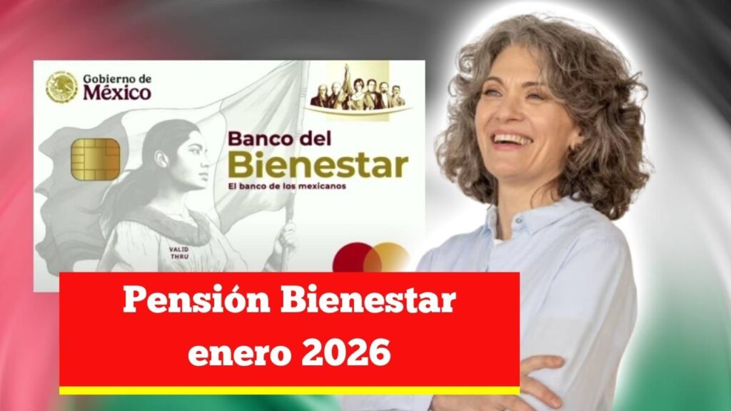 Pensión Bienestar enero 2026: cómo verificar si tu pago ya está en la ...
