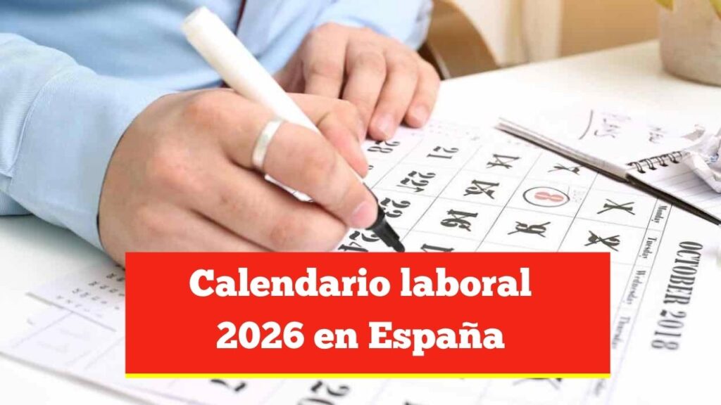 Calendario laboral 2026 en España: todos los festivos y puentes ...
